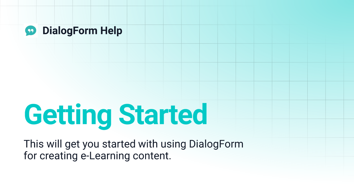 Getting Started DialogForm Help