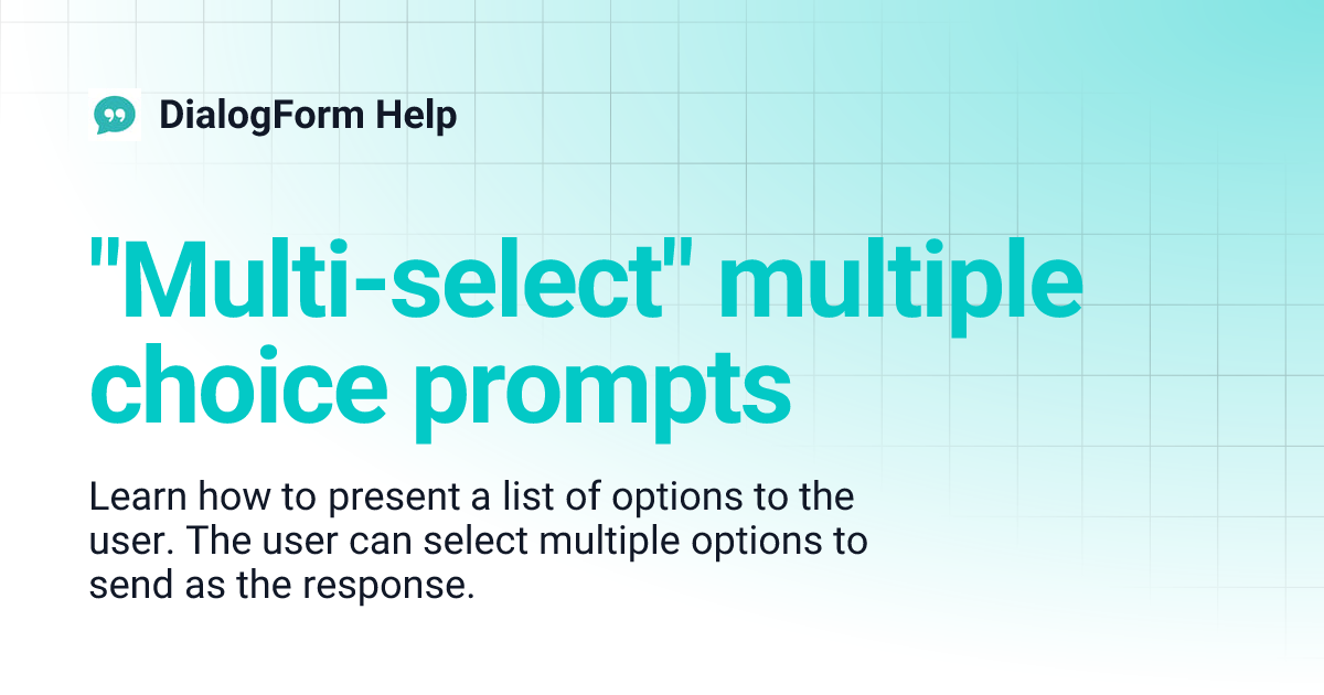 "Multi-select" multiple choice prompts | DialogForm Help